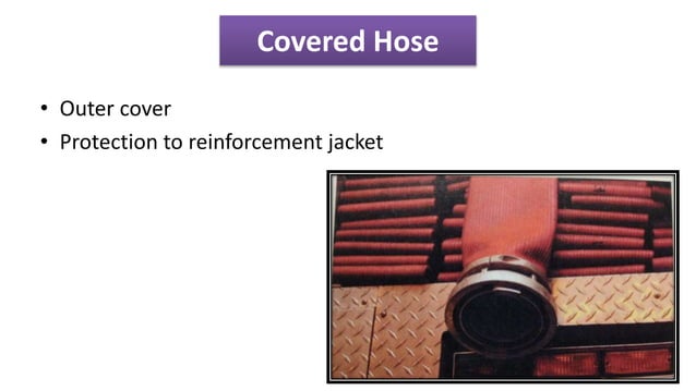 FIRE WATER HOSE I ITS PART l HOSE CONNECTION I HOSE LAYING ETC | PPTX