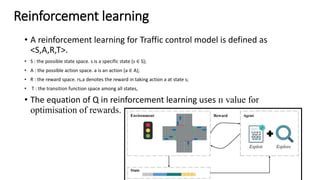 Deep reinforcement learning for traffic light cycle control | PPT