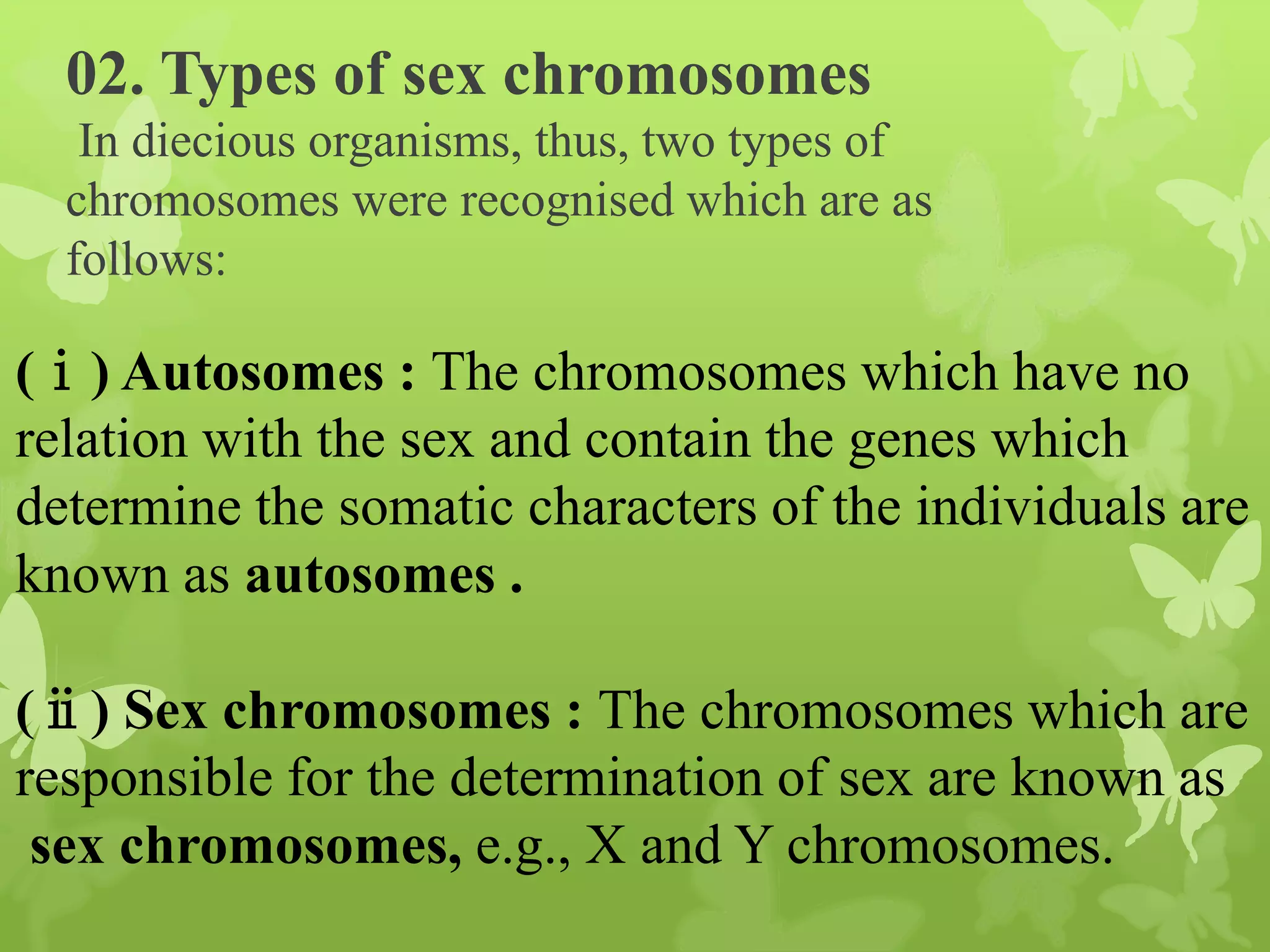 Sex determination - chromosomal theory of sex determination. | PPTX