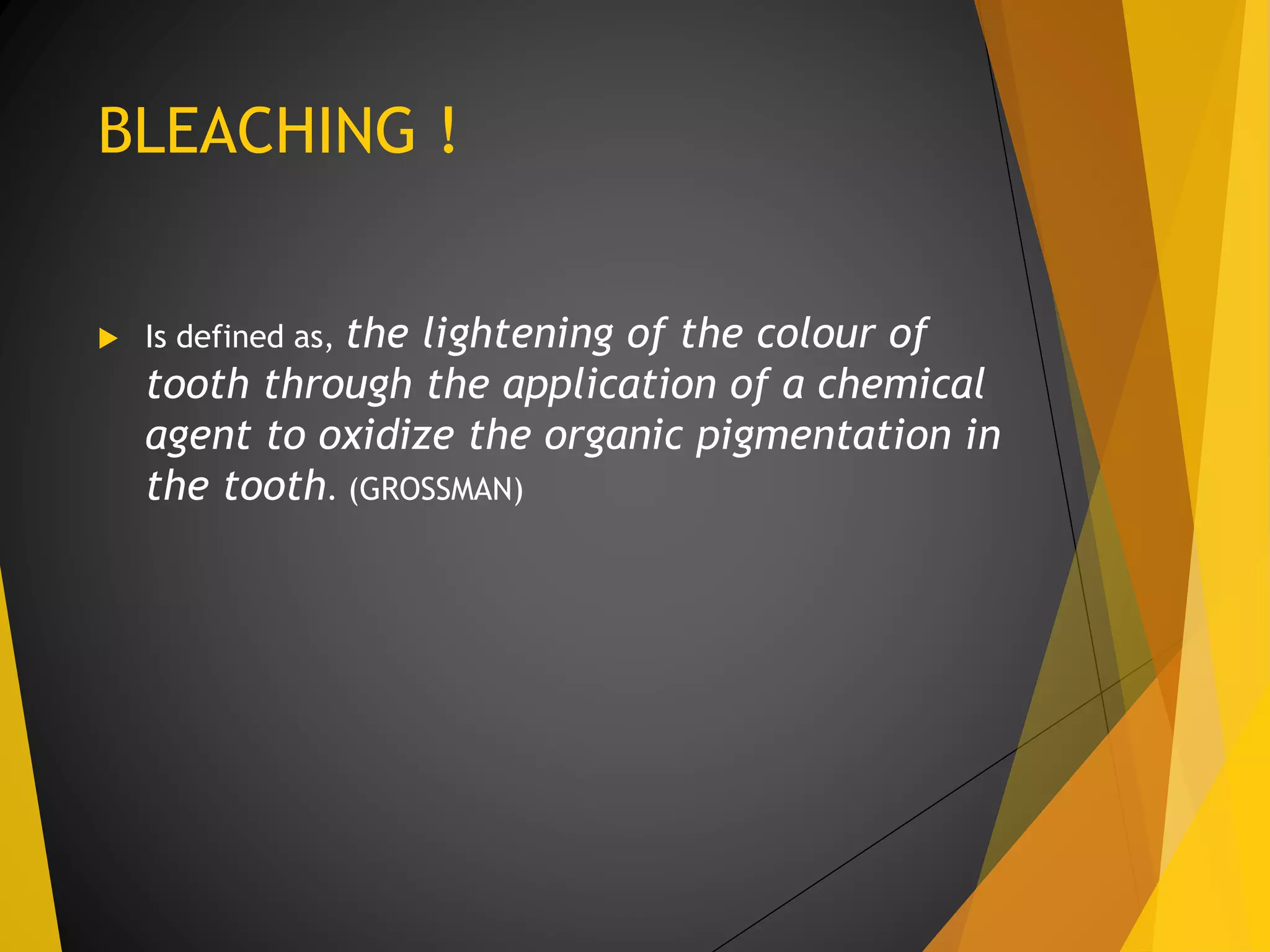 Bleaching in Dentistry | PPTX