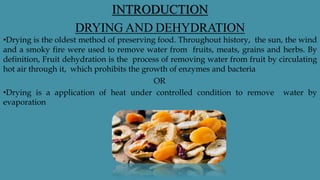 Drying and dehydration of fruit crops | PPTX