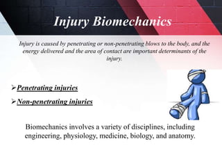 Biomechanics of Injury | PPTX