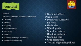 Abrasive machining | PPTX