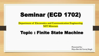 Finite state machine and it's types and working | PPTX