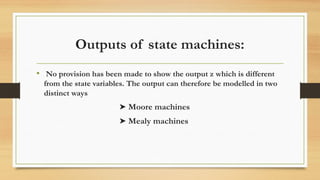 Finite state machine and it's types and working | PPTX