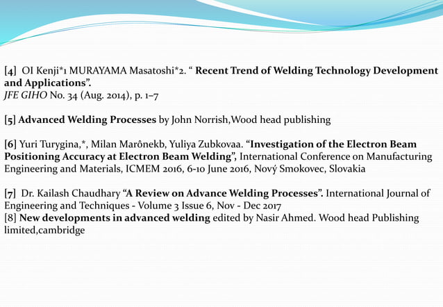 ONGOING PROGRESS IN ADVANCED WELDING PROCESSES AND MATERIALS | PPTX