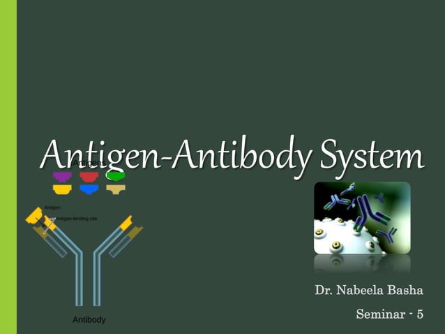 Antigen antibody systems | PPTX