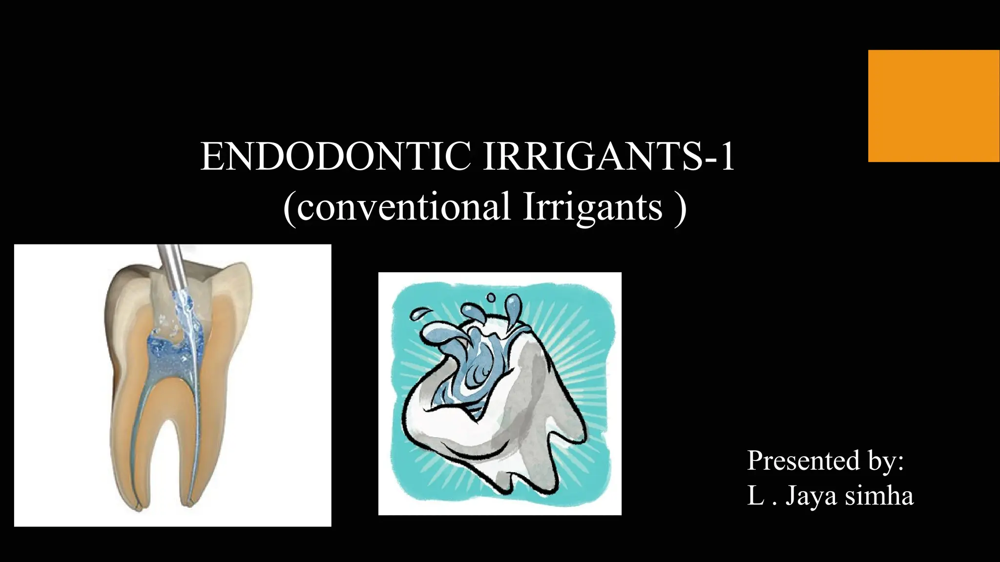 Conventional root canal irrigants used in endodontics | PPT