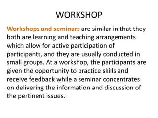 Seminar and-workshop-orientation | PPTX