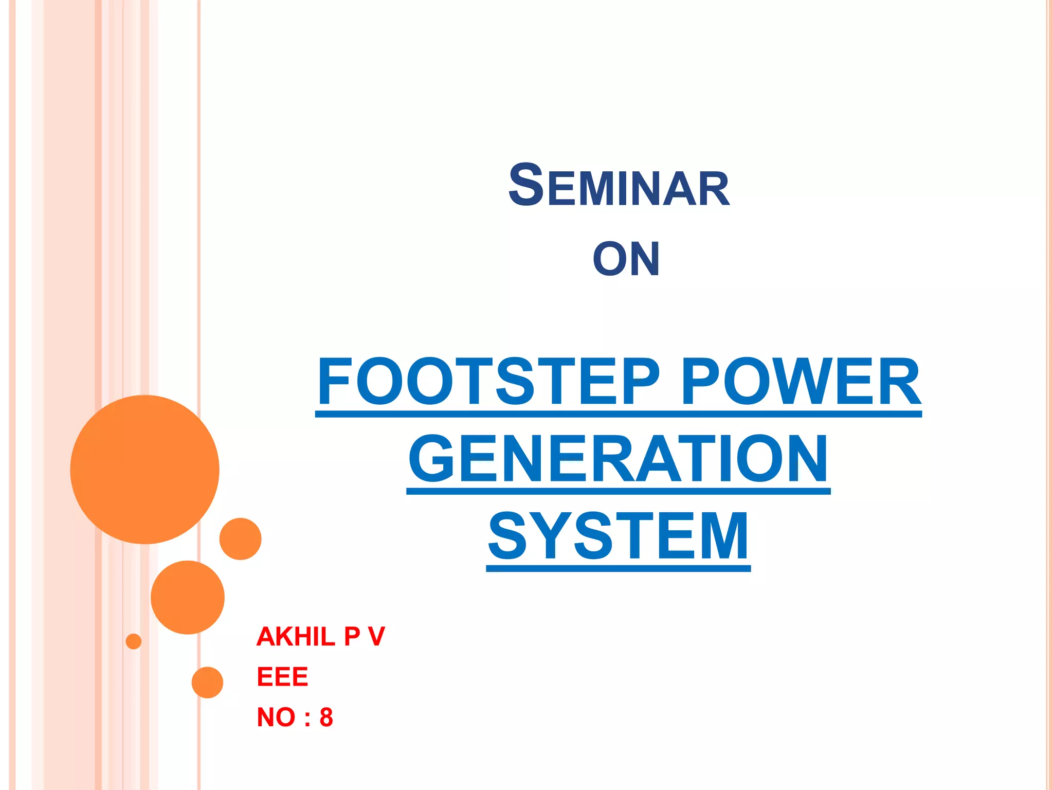 FOOT STEP POWER GENERATION | PPTX