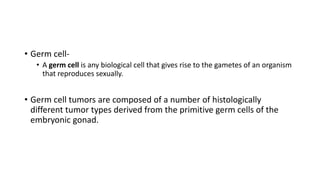 germ cell tumours of ovary | PPTX