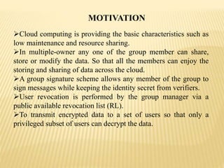 Secure data sharing for dynamic groups in multi-owner using cloud | PPT