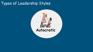 leadership styles overview | PPTX
