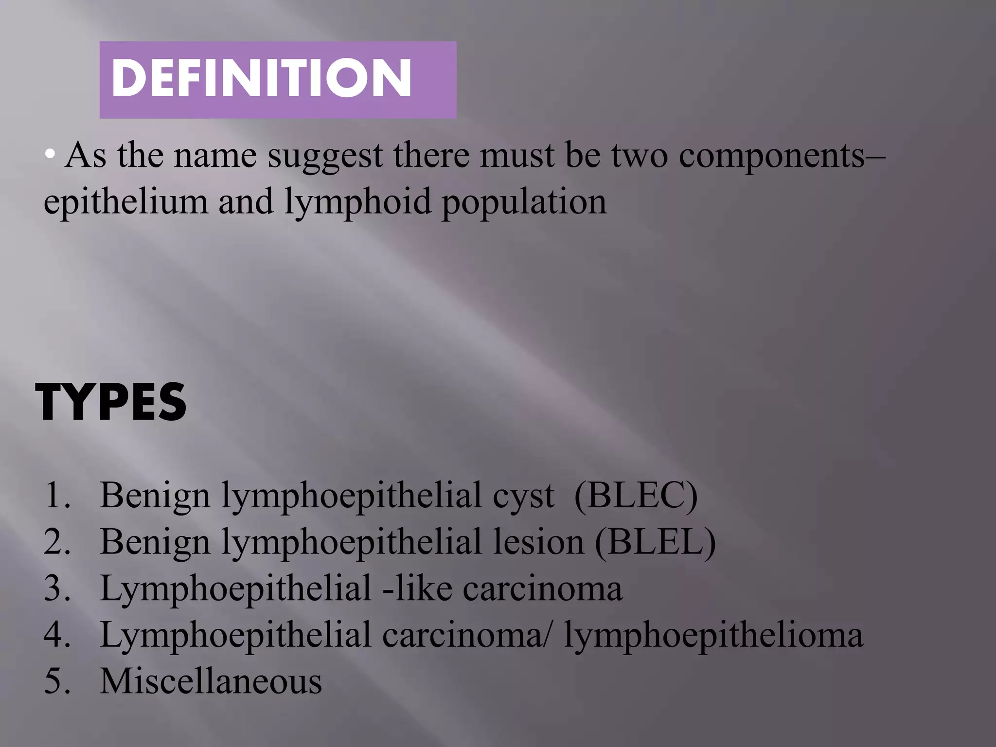 lymphoepithelial lesion | PPTX