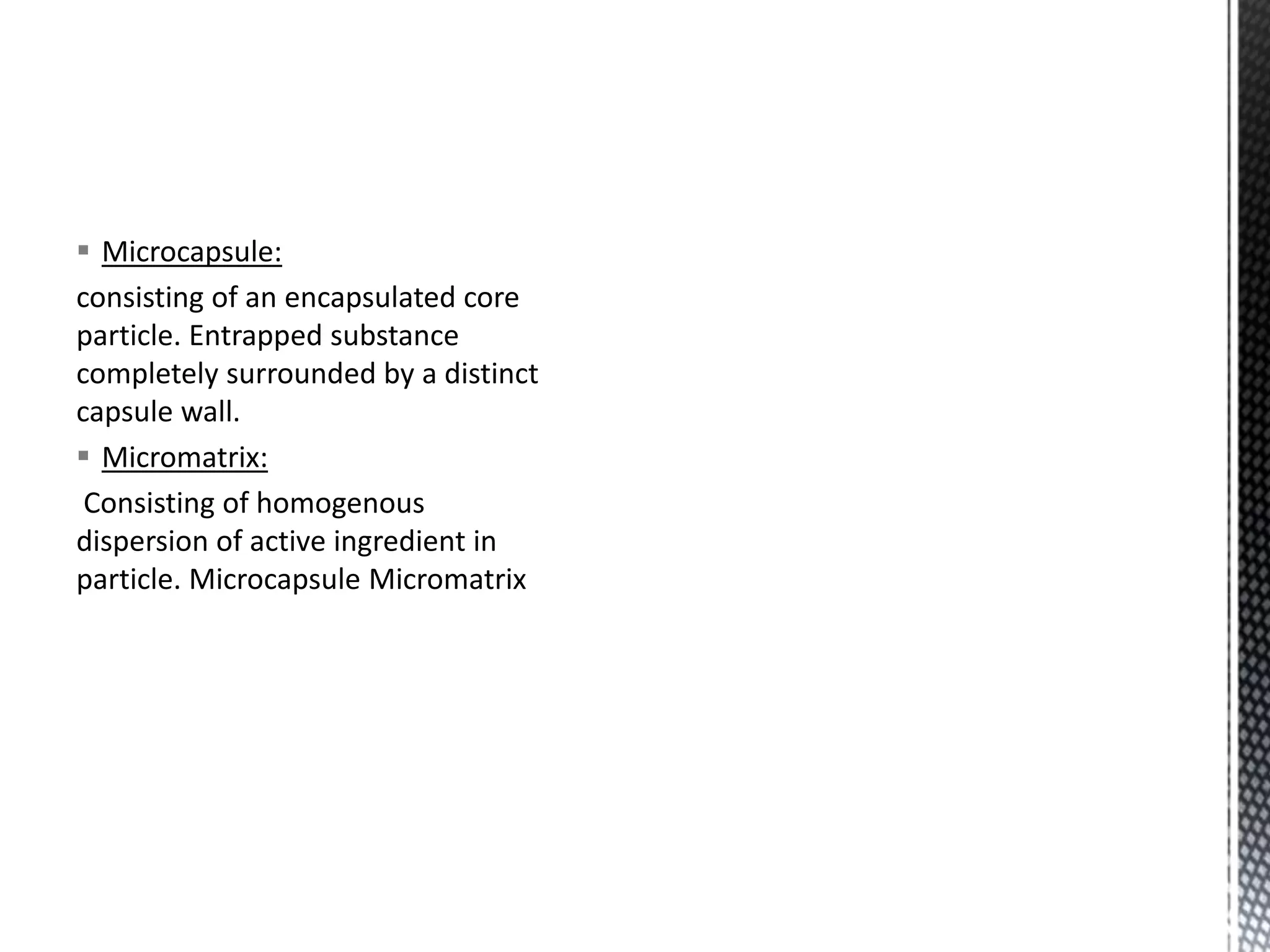 MICROCAPSULE/ MICROSPHERES:- TYPES, PREPARATION & EVALUATION | PPTX