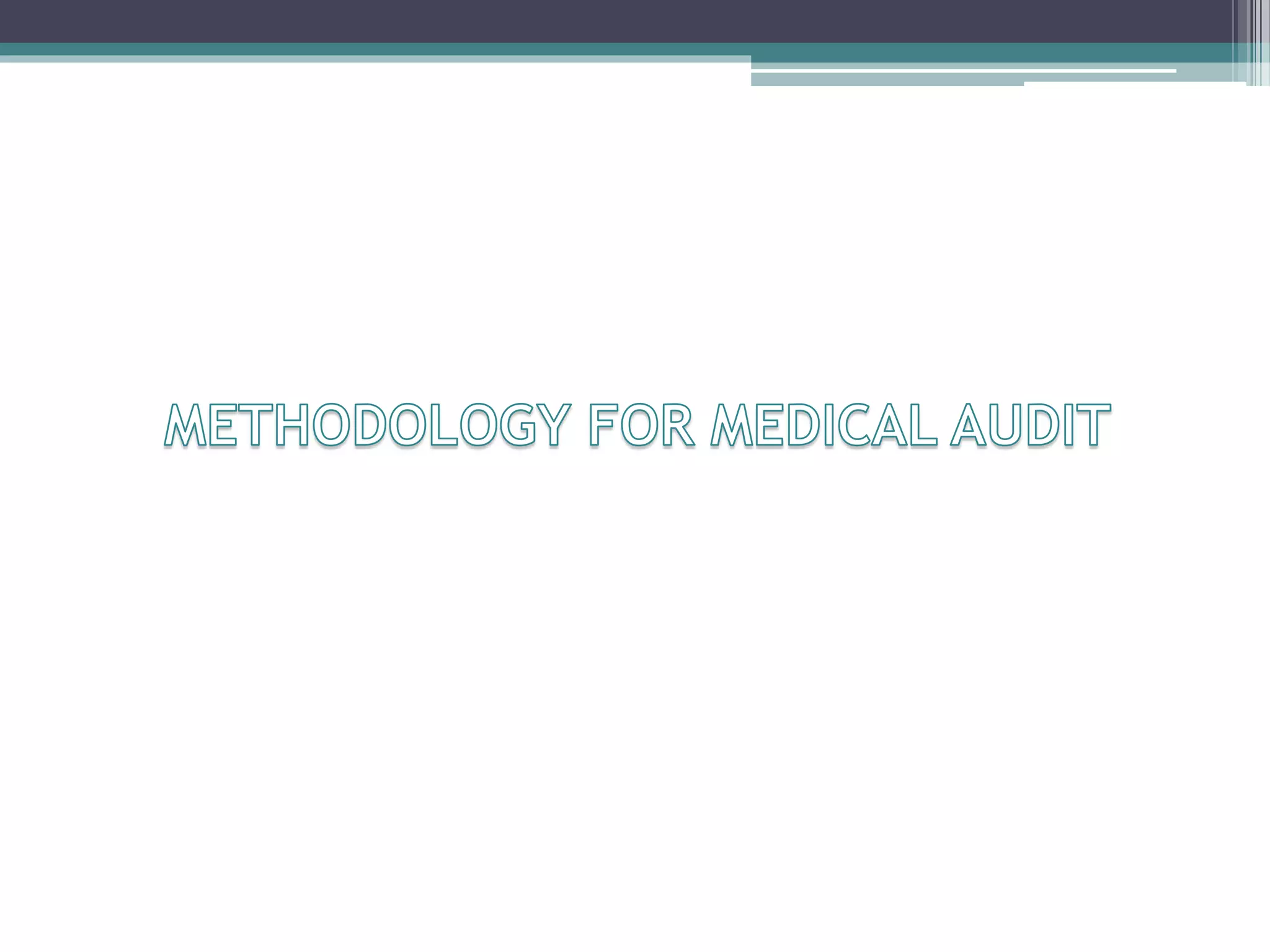 Role of Medical Audit | PPTX