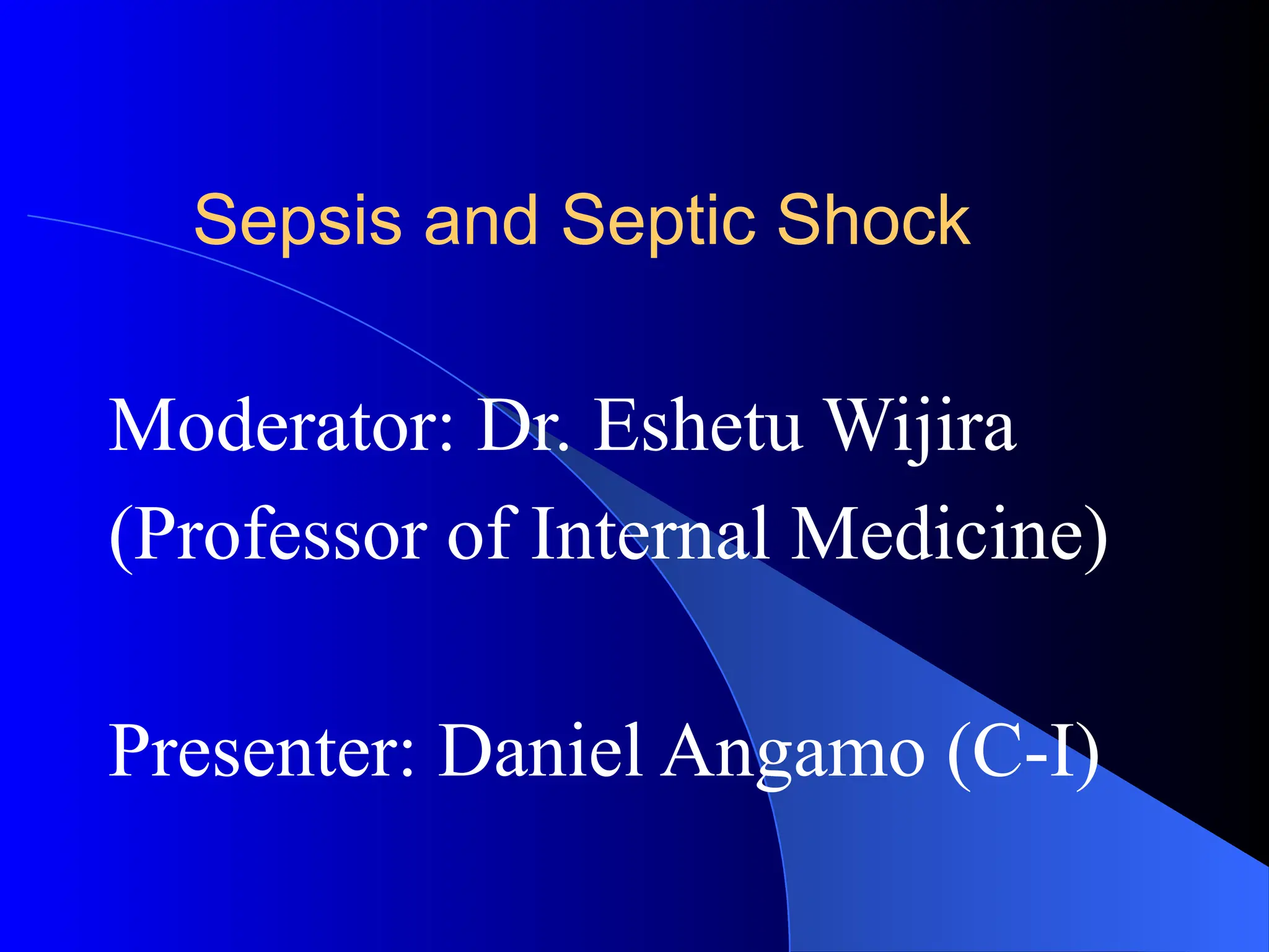 Seminar - Sepsis and septic shock in medicine | PPTX