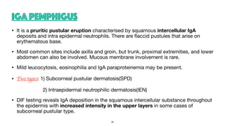 Vesiculobullous lesions of skin including intraepidermal and ...