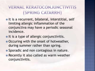 spring catarrah | PPTX | Skin and Dermatology | Diseases and Conditions