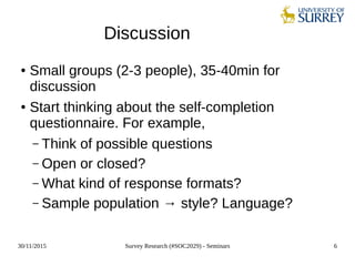 Survey Research (SOC2029). Seminar 9: designing a self-completion ...