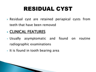 Residual Cyst Clinical