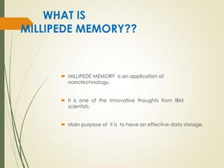 millipede memory by prashant mishra | PPT