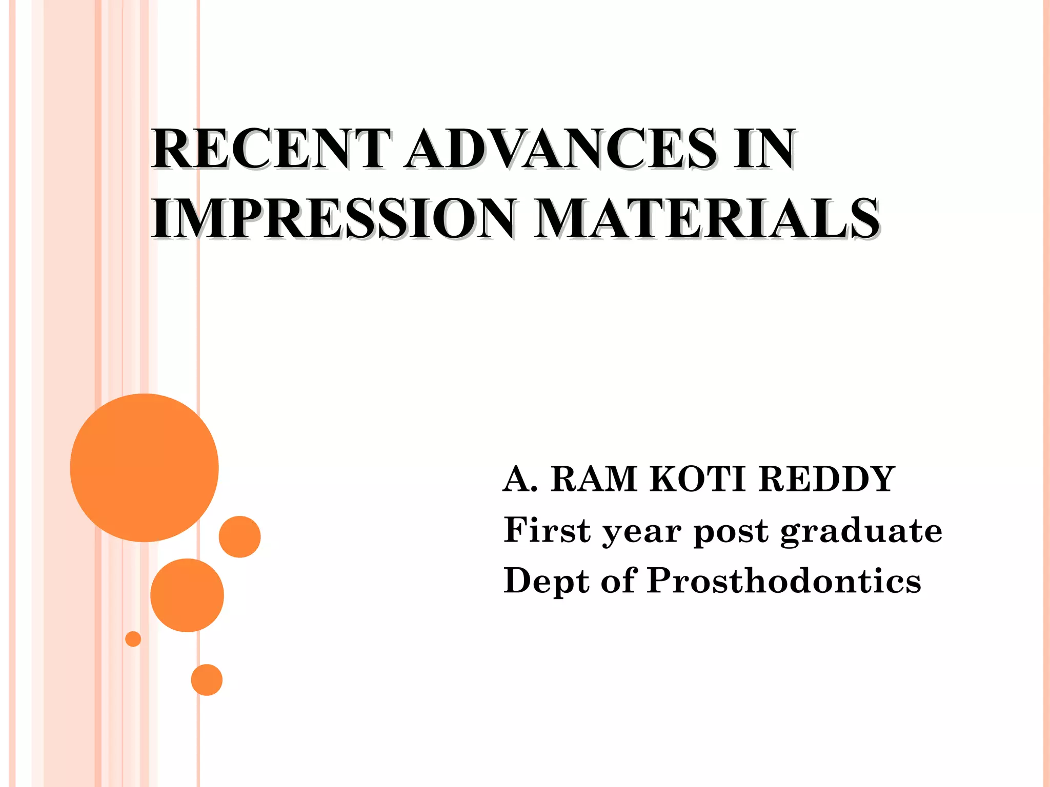 recent advances in impression materials | PPT