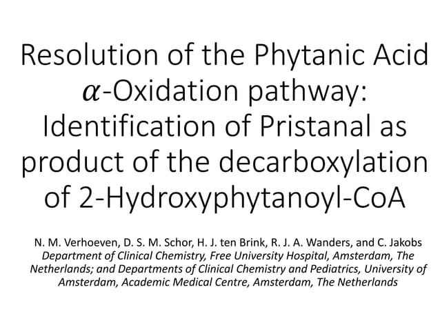 Alpha oxidaiton of Phytanic acid | PPT