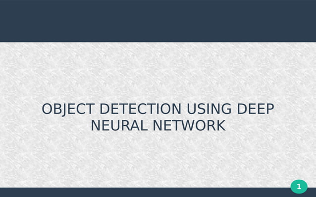 Top Object Detection Algorithms In Deep Neural Networks Ppt