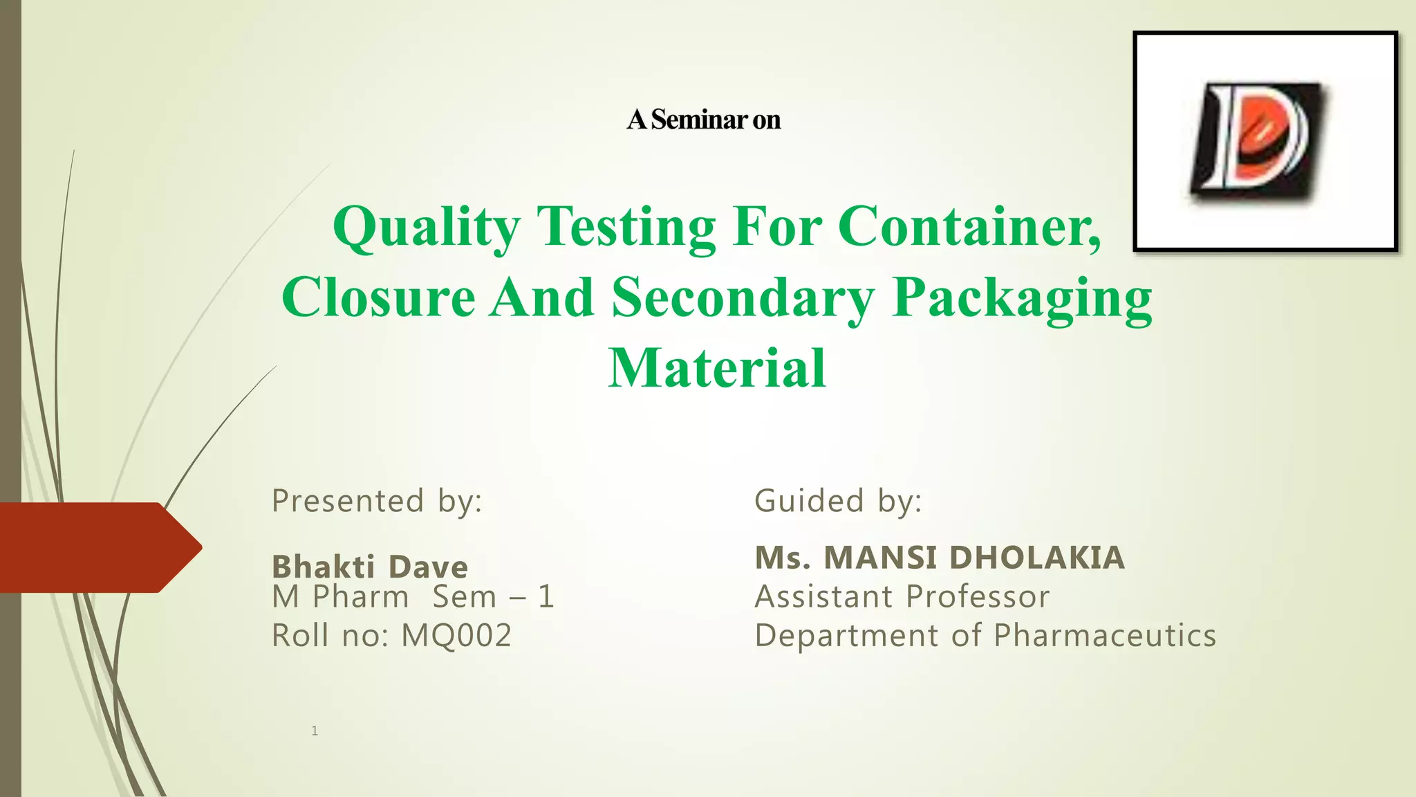 Quality Testing For Container, Closure And Secondary packaging Material ...