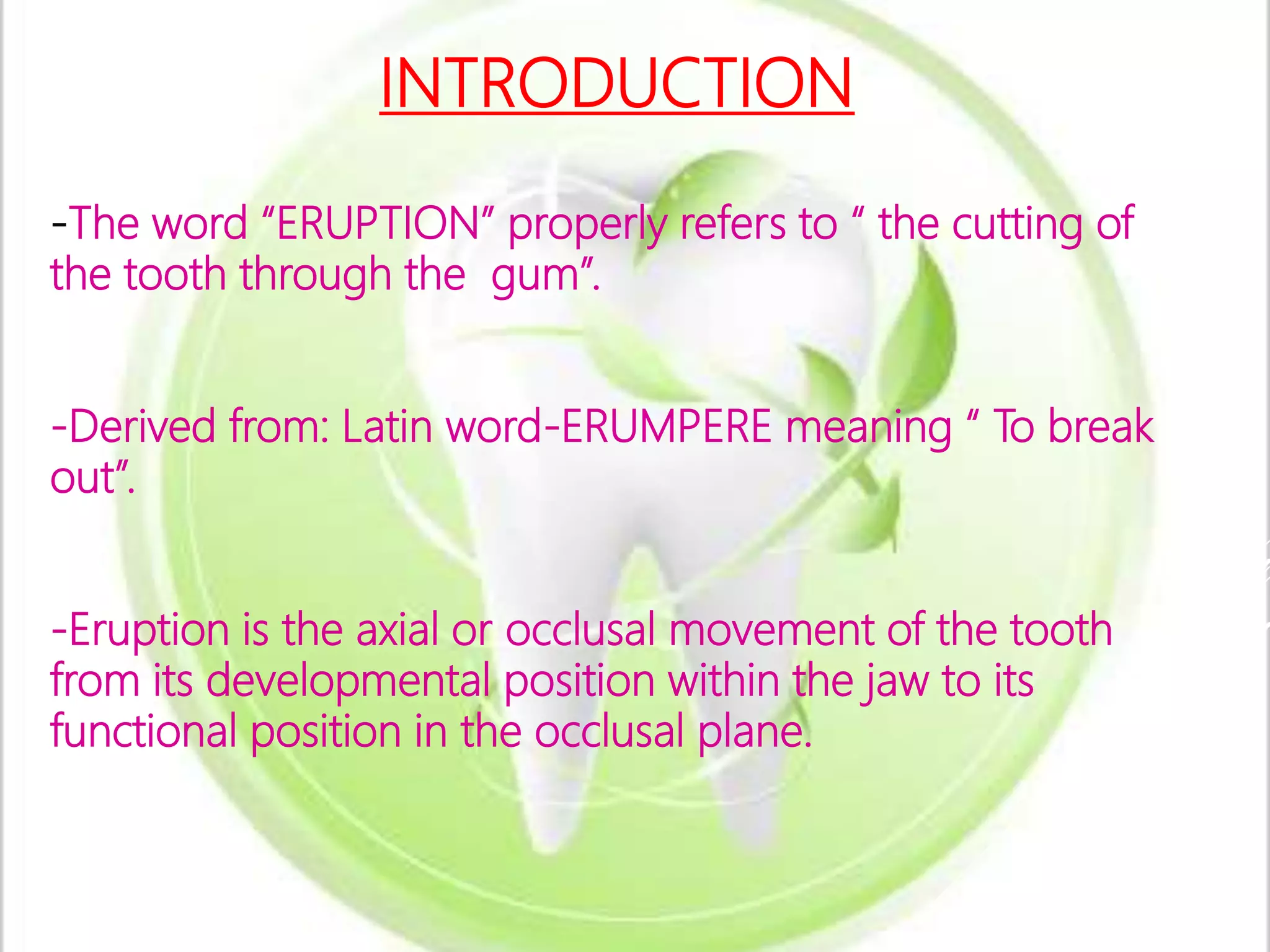 ERUPTION AND SHEDDING | PPTX