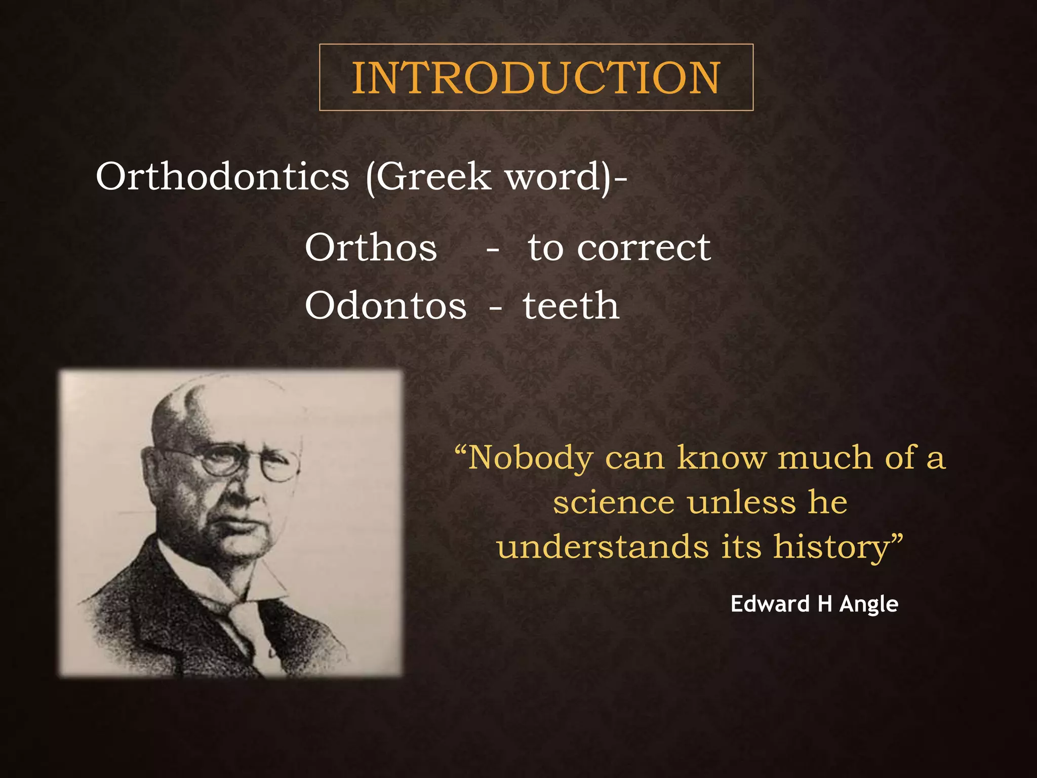 History of orthodontics post graduate seminar | PPTX