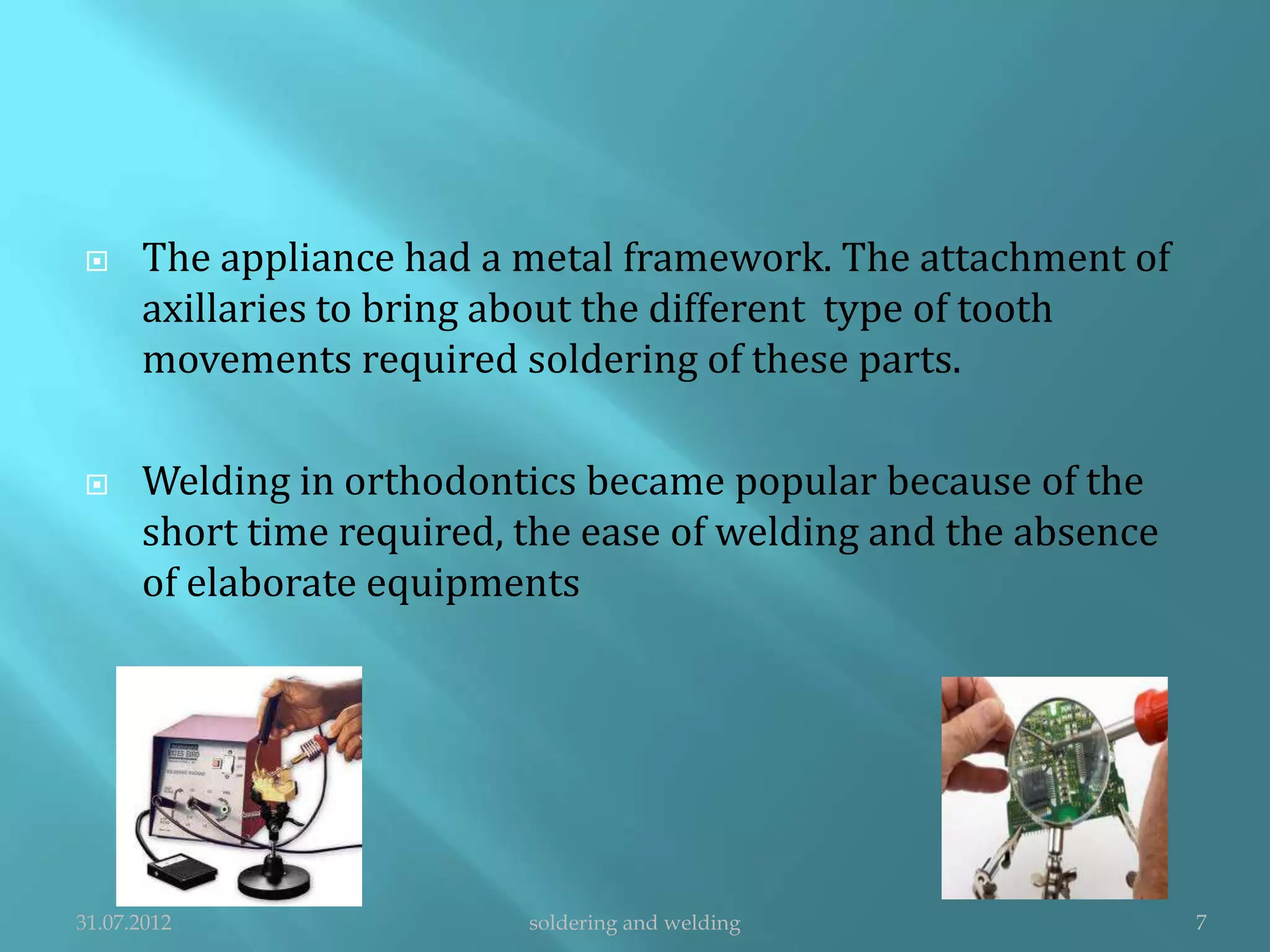 soldering and welding in orthodontics | PPTX