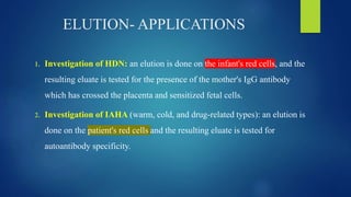 Adsorption and Elution- heal elution ether elution Autoadsorption ...