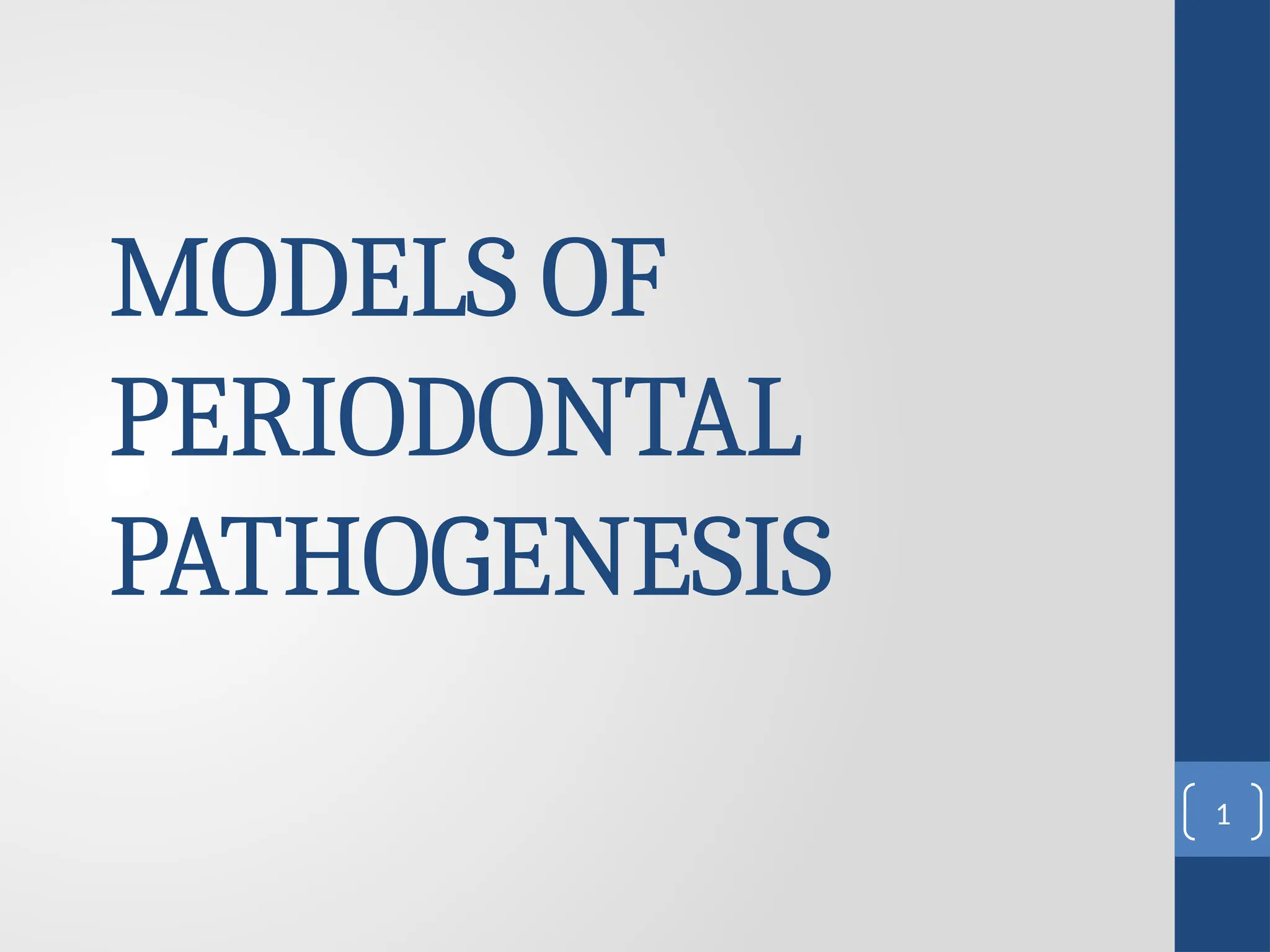 Different Models of pathogenesis in Periodontics | PPTX