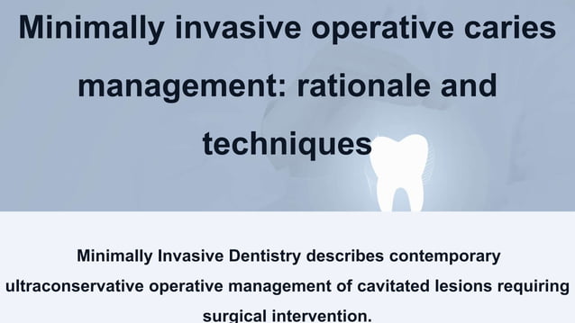 MINIMAL INTERVENTION DENTISTRY | PPTX