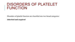 Platelet disorders- qualitative and quantitative | PPTX