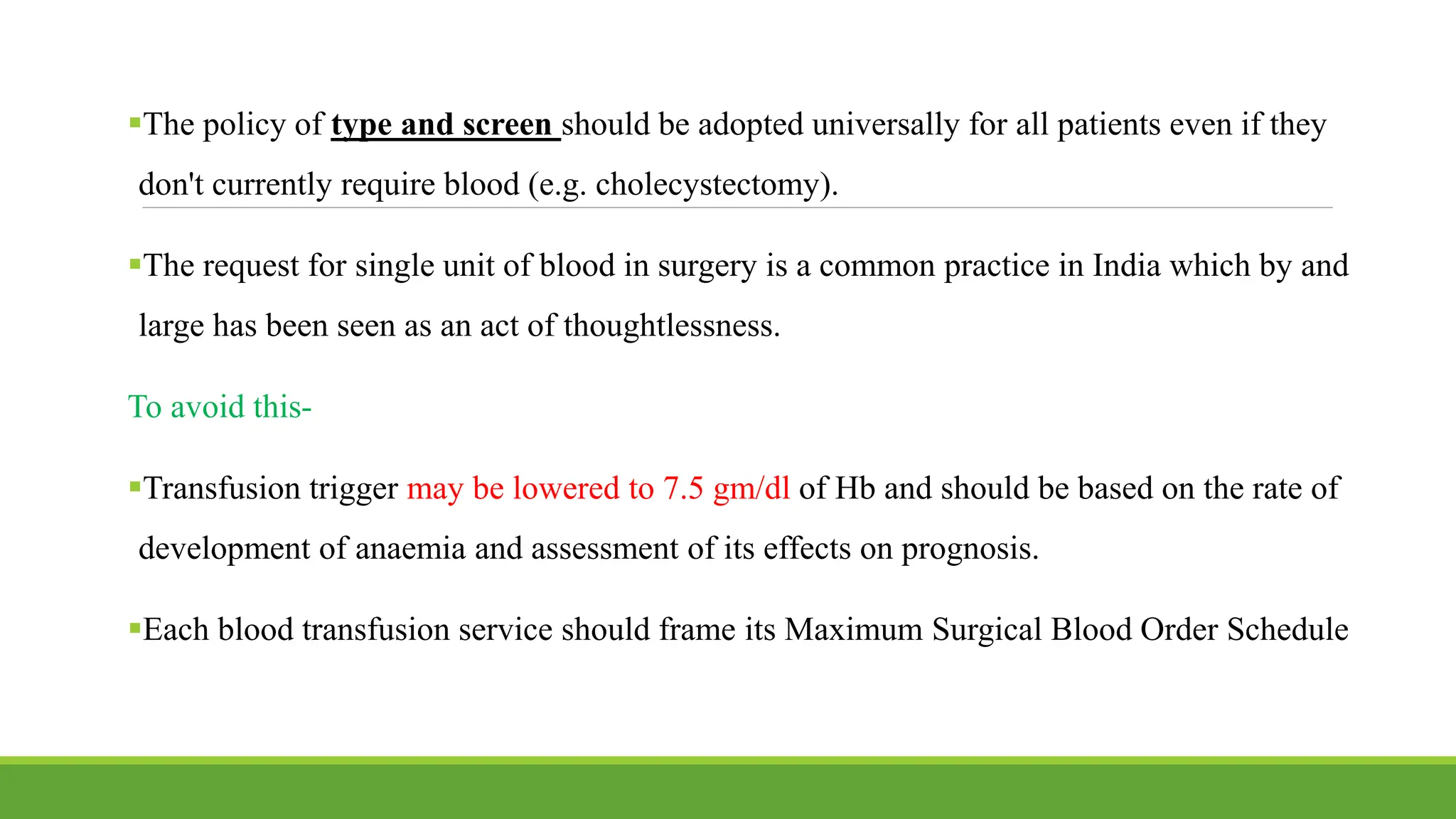 Transfusion support in Surgery- elective surgery, cardiac surgery ...