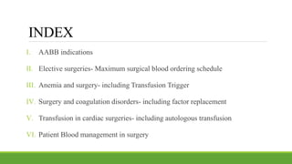 Transfusion support in Surgery- elective surgery, cardiac surgery ...