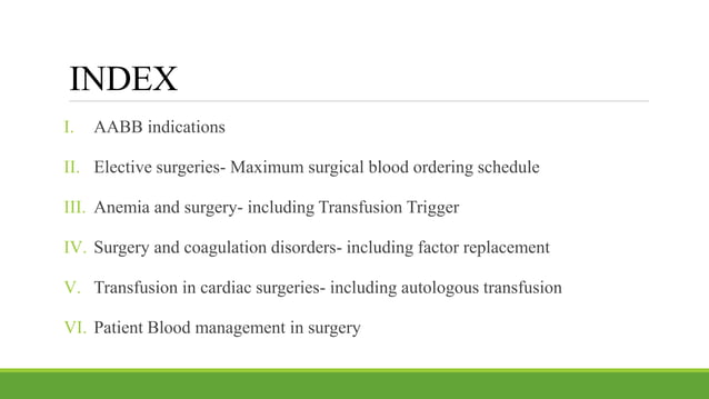 Transfusion support in Surgery- elective surgery, cardiac surgery ...
