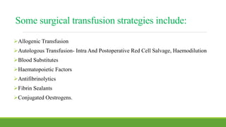 Transfusion support in Surgery- elective surgery, cardiac surgery ...