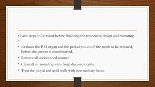 Restore the badly broken down teeth.pptx