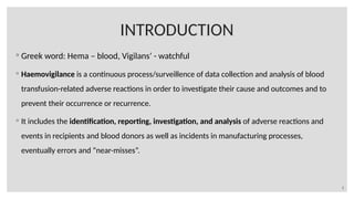 Hemovigilance and donorvigilance programme of india | PPTX