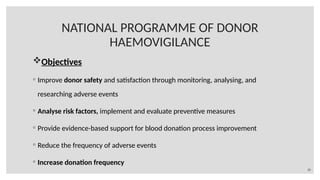 Hemovigilance and donorvigilance programme of india | PPTX
