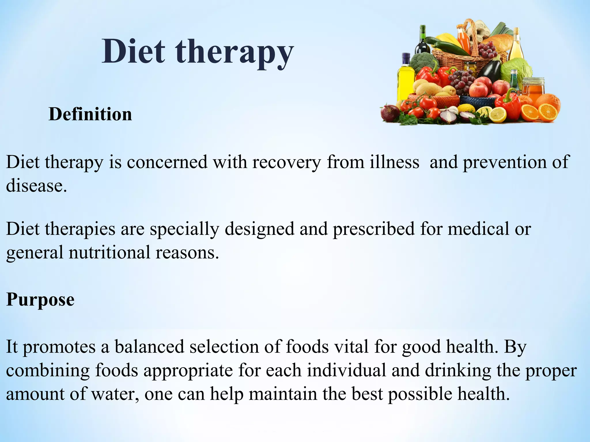 diet therapy ,formulation of theurapeutic diet | PPT