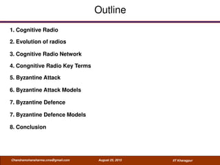 Byzantine Attack & Defense in Cognitive Radio Network | PPT