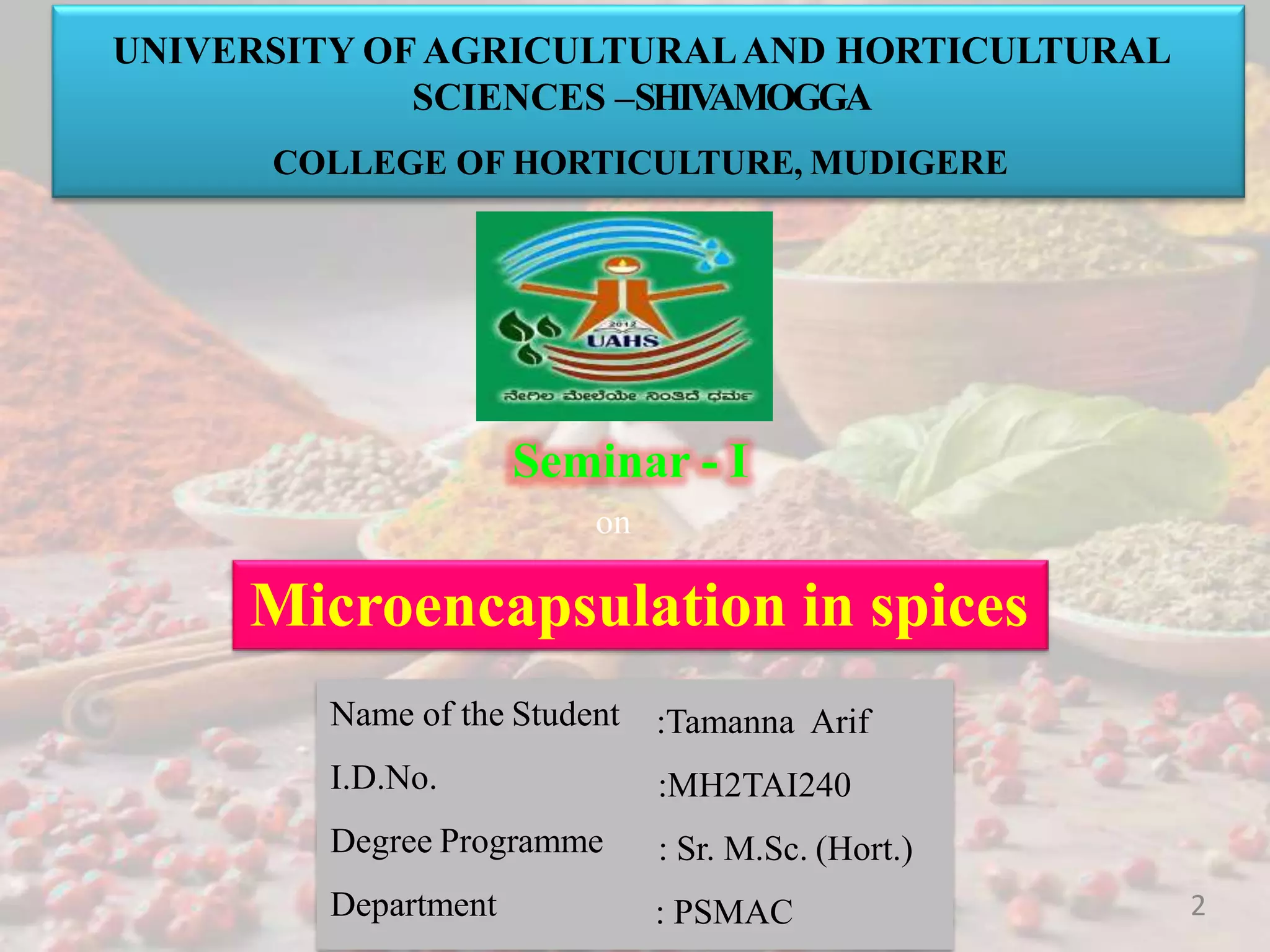MICROENCAPSULATION IN SPICES | PPTX