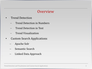 Trend Detection and Visualization and Custom Search Applications | PPT