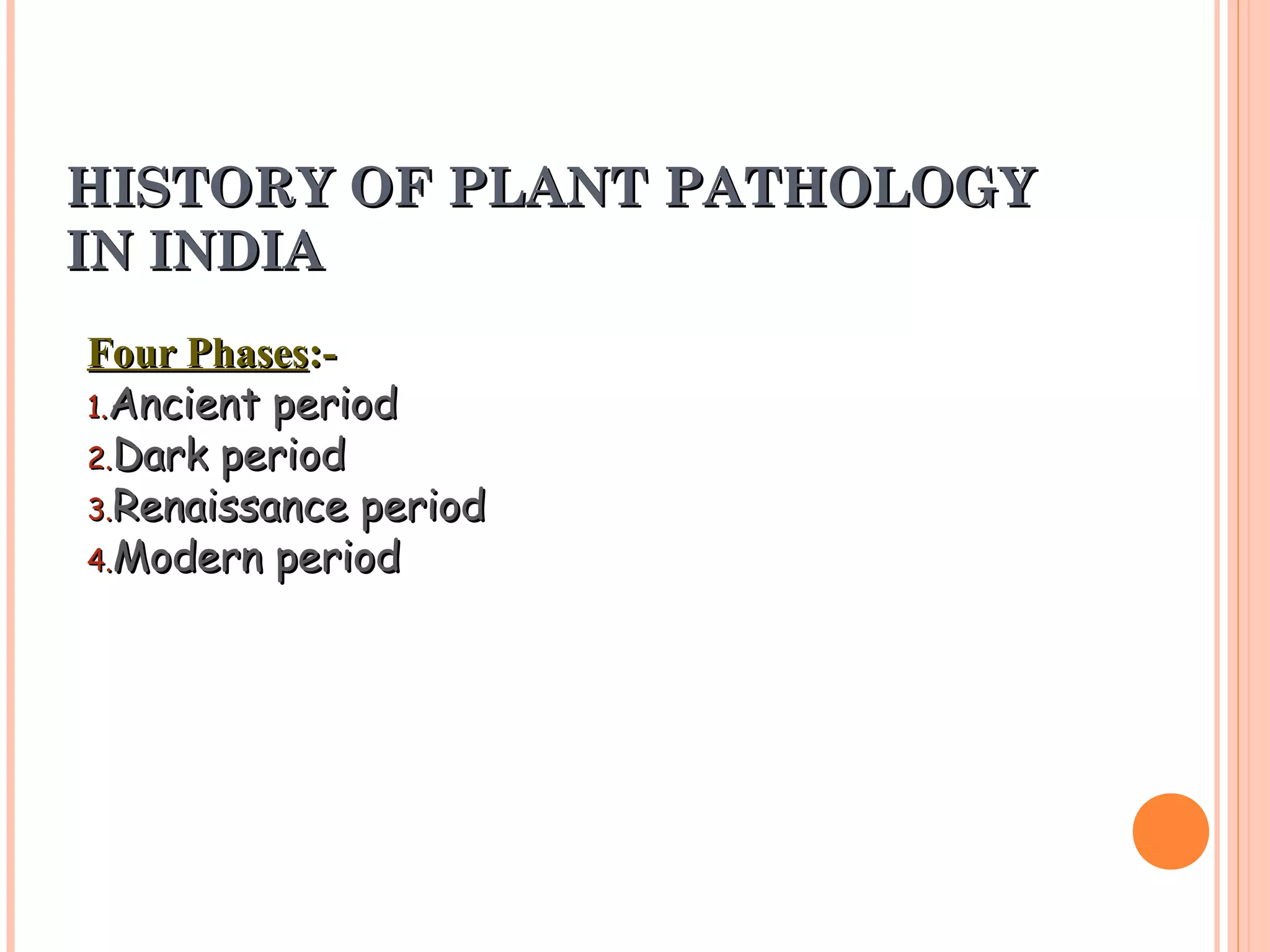 HISTORY OF PLANT PATHOLOGY IN INDIA | PPT