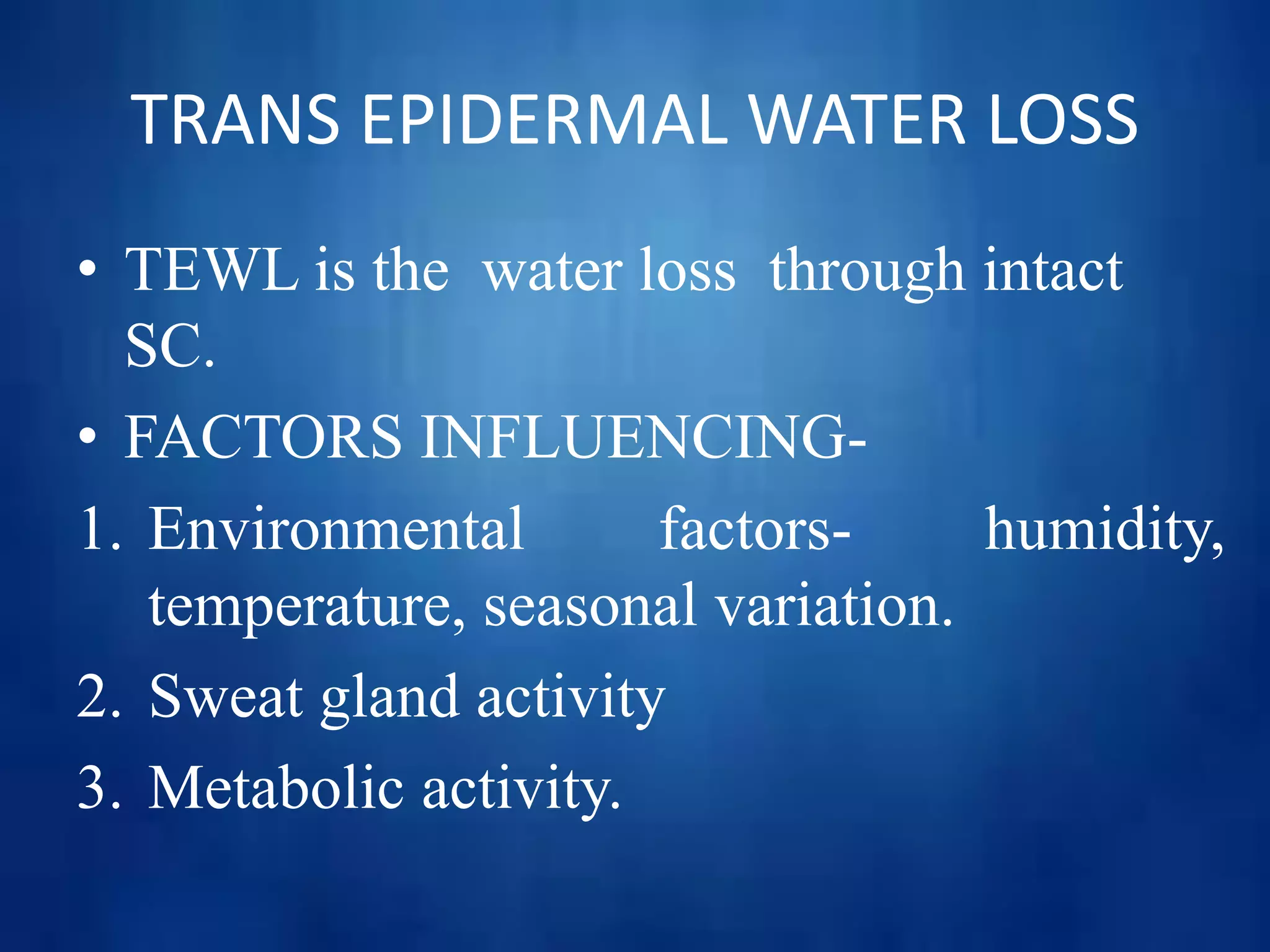 Functions of skin & Trans-epidermal water loss | PPTX